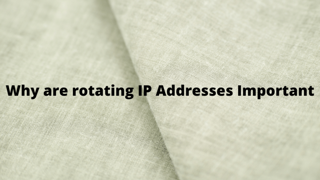 Why are rotating IP Addresses Important - IsoWebTech.com